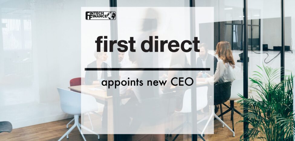 first direct appoints new CEO