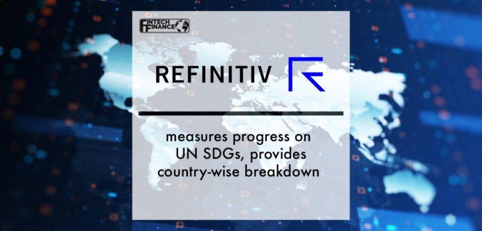 Refinitiv measures progress on UN SDGs, provides country-wise breakdown
