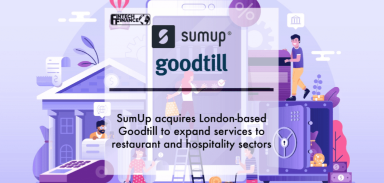SumUp acquires London-based Goodtill to expand services to restaurant ...