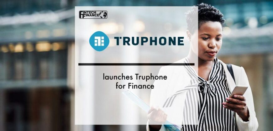 Truphone launches Truphone for Finance