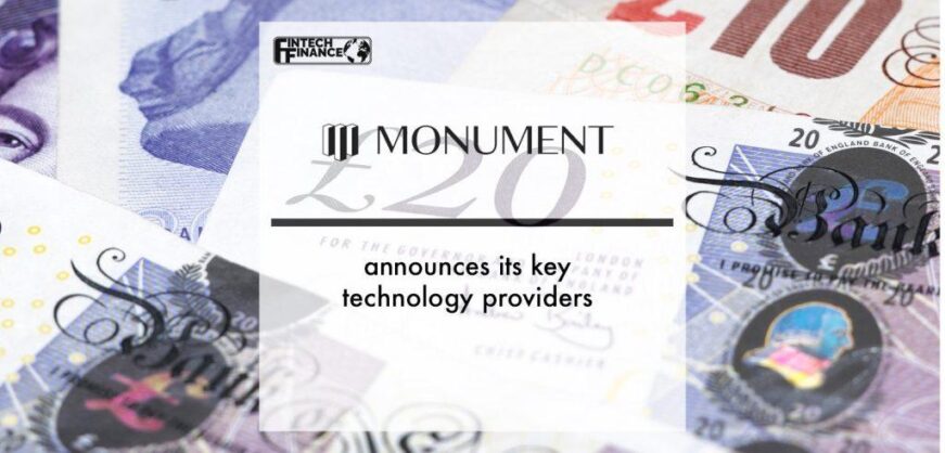 Monument announces its key technology providers