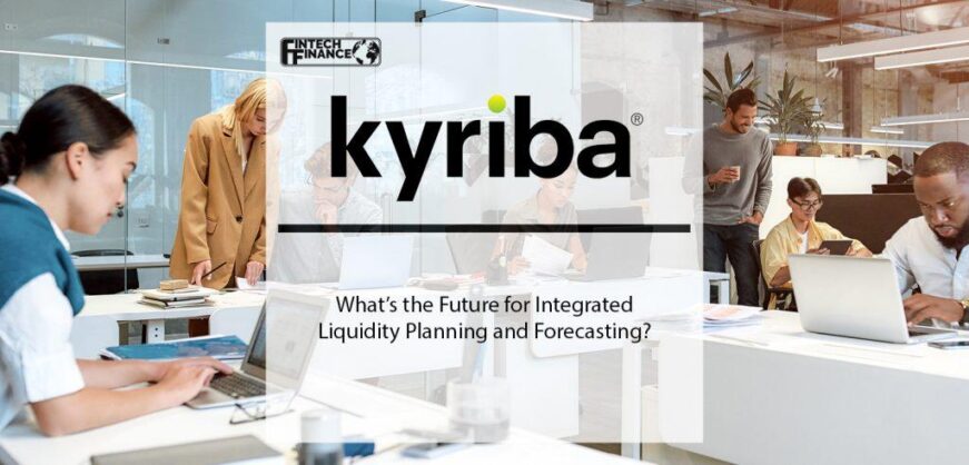 What’s the Future for Integrated Liquidity Planning and Forecasting?