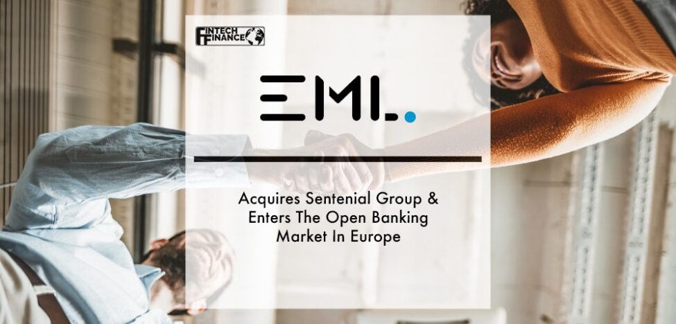 EML Acquires Sentenial Group & Enters The Open Banking Market In Europe