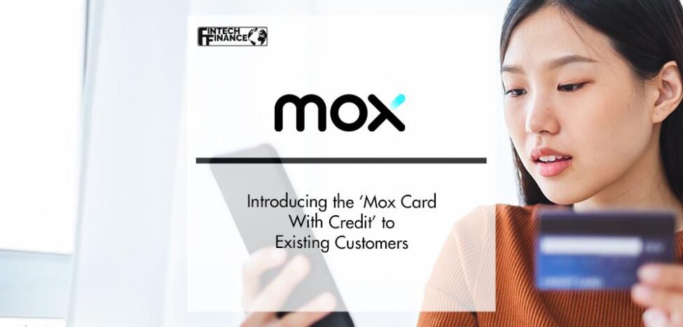 Introducing the ‘Mox Card With Credit’ to Existing Customers