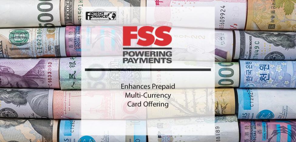 FSS Enhances Prepaid Multi-Currency Card Offering