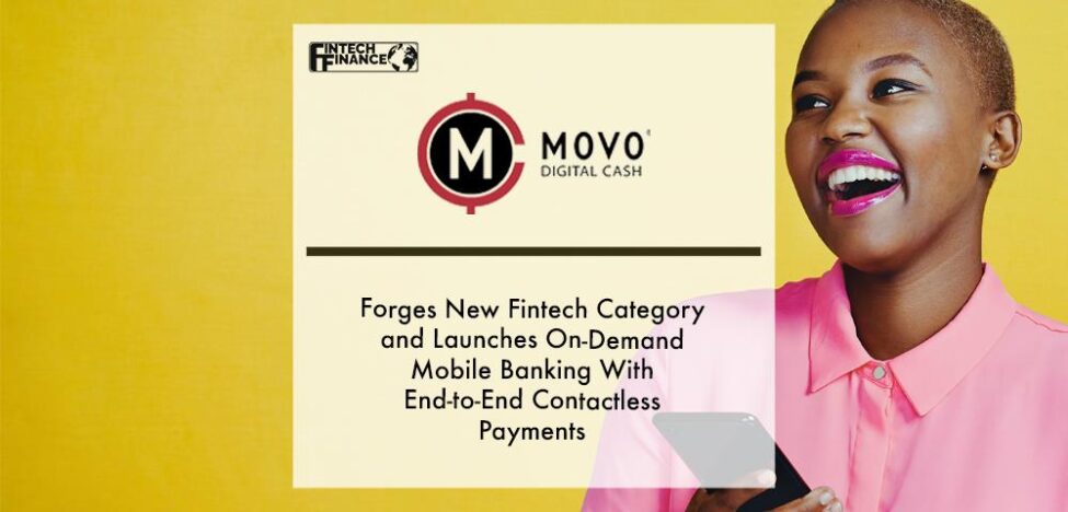 Movo® Forges New Fintech Category and Launches On-Demand Mobile Banking ...