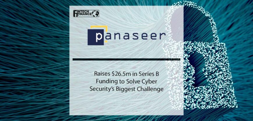 Panaseer Raises $26.5m in Series B Funding to Solve Cybersecurity’s ...