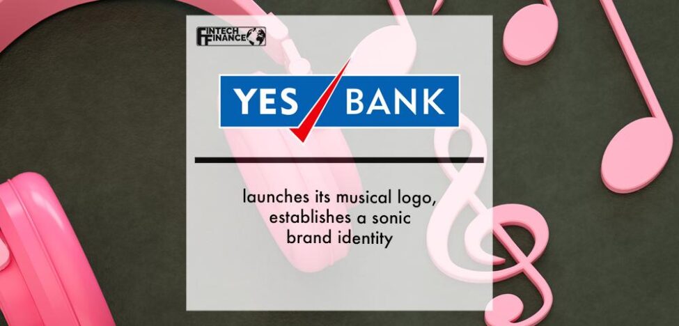 Yes Bank launches its musical logo, establishes a sonic brand identity