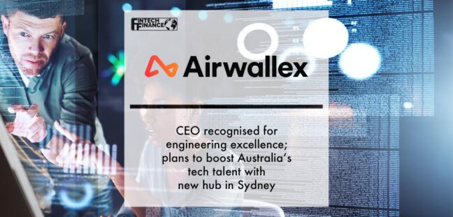 Airwallex CEO plans to boost Australia’s tech talent with new hub Sydney.