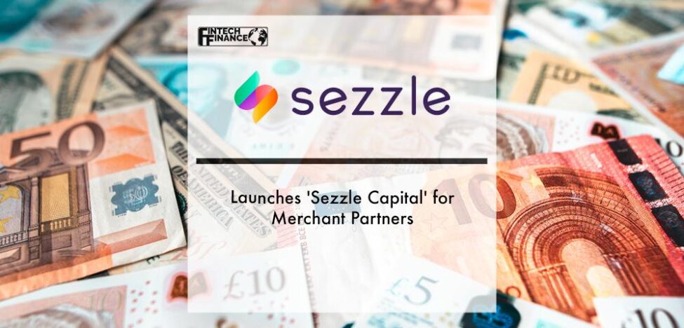 Sezzle Launches 'Sezzle Capital' for Merchant Partners