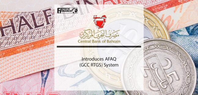 The Central Bank of Bahrain introduces AFAQ (GCC RTGS) System