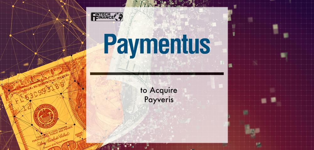 Paymentus to Acquire Payveris