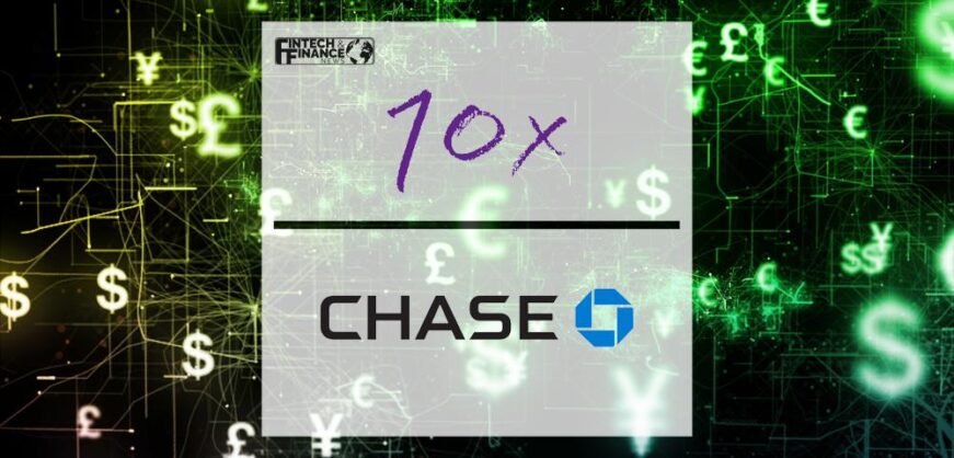 10x Banking teams up with Chase to create next generation digital ...