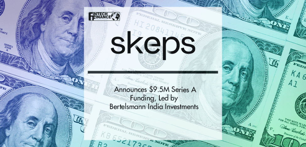 Skeps Announces $9.5M Series A Funding, Led by BIIFund