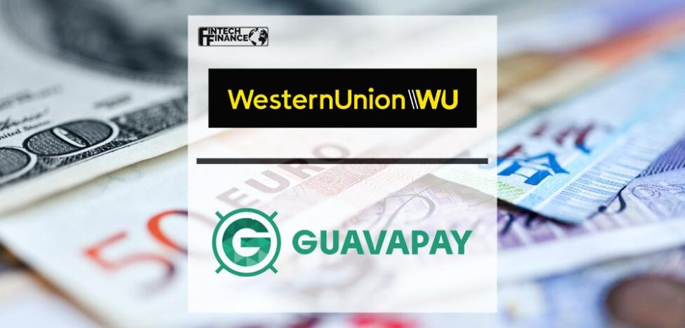 Western Union Business Solutions and Guavapay Partner