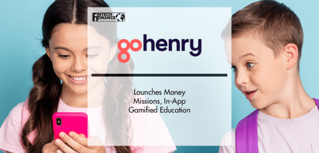 GoHenry Launches Money Missions, In-App Gamified Education