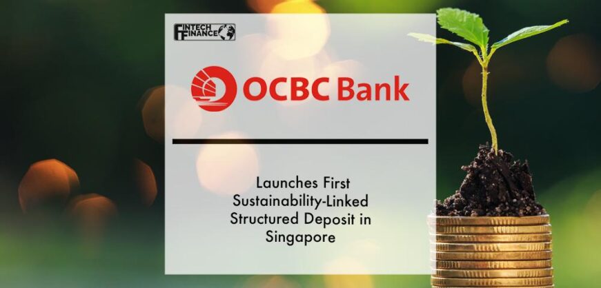OCBC Bank launches first Sustainability-Linked Structured Deposit