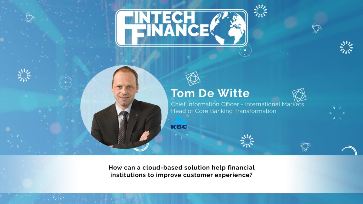 Tom De Witte - FF News | Fintech Finance Tom De Witte Groupe CCF, KBC ...