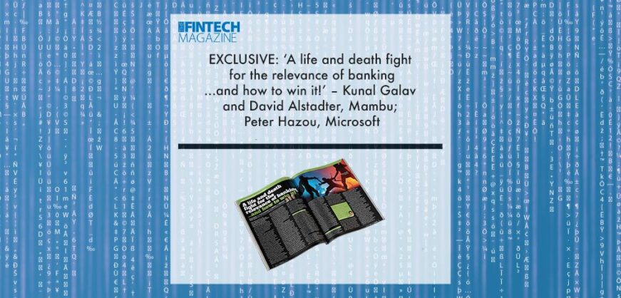 EXCLUSIVE: ‘A life and death fight for the relevance of banking ...and ...