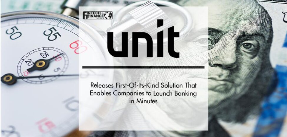 Unit - FF News | Fintech Finance