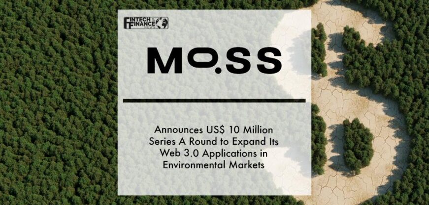 Moss.earth announces US$ 10 million series A round