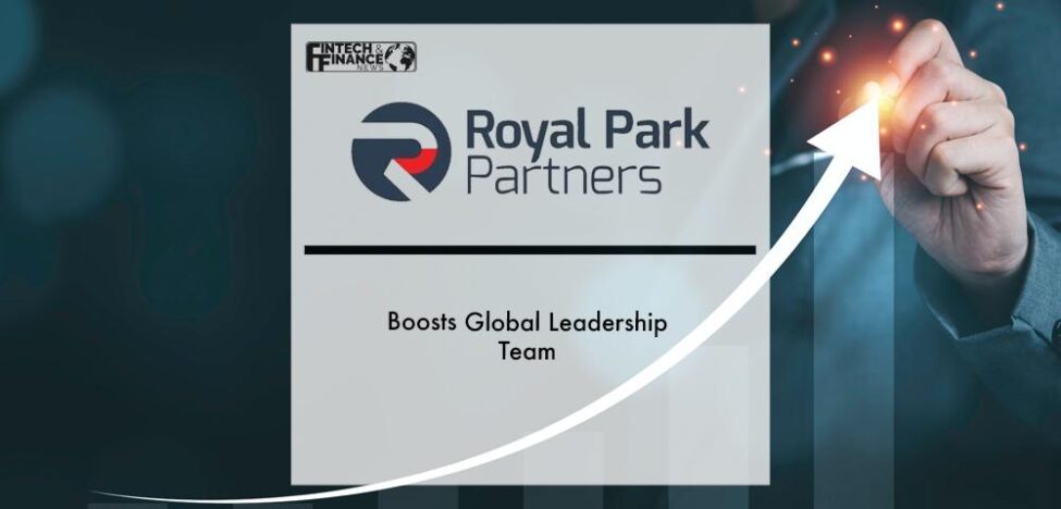 Royal Park Partners Boosts Global Leadership Team