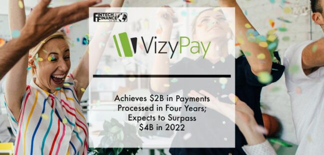 VizyPay Achieves $2B in Payments Processed in Four Years;