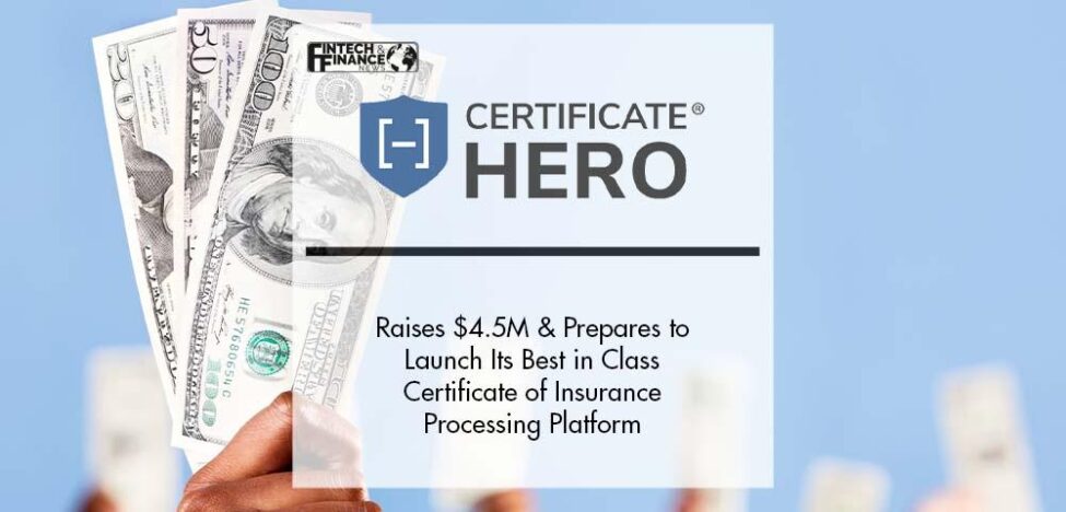 Certificate Hero Raises $4.5 Million and Prepares