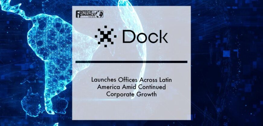 Dock - Offices Across Latin America Amid Continued Corporate Growth