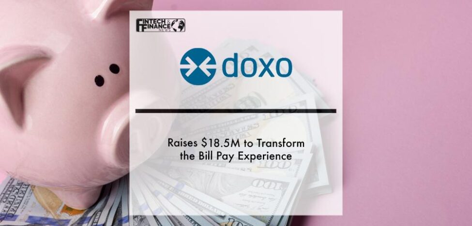doxo Raises $18.5M to Transform the Bill Pay Experience