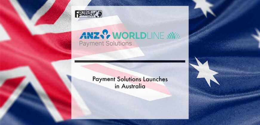 ANZ Worldline Payment Solutions launches in Australia