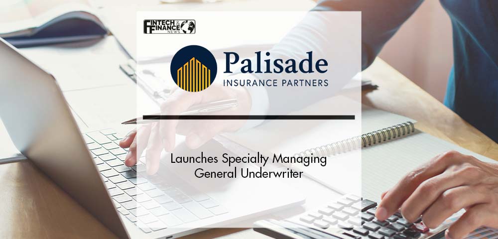 Palisade Insurance Partners - FF News | Fintech Finance