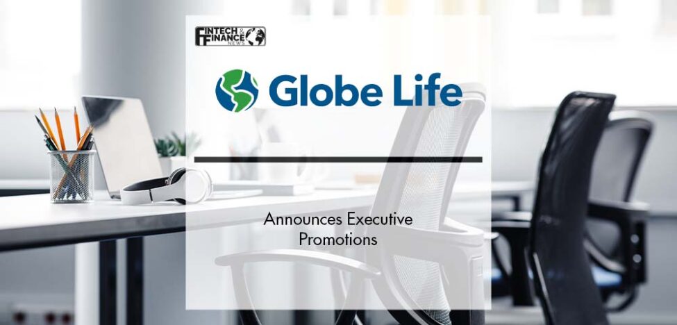 Globe Life Announces Executive Promotions