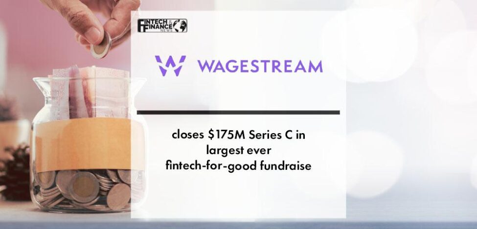 Financial wellbeing app Wagestream closes $175M Series C in largest ...