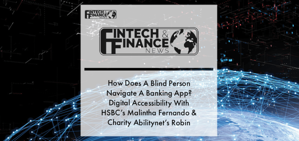 How Does A Blind Person Navigate A Banking App? - Digital Accessibility ...
