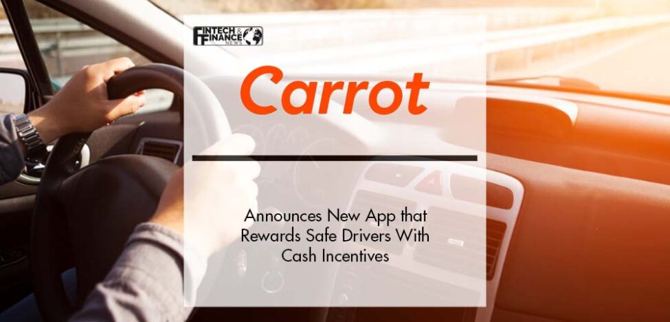 A New App from Carrot Rewards Safe Drivers With Cash Incentives