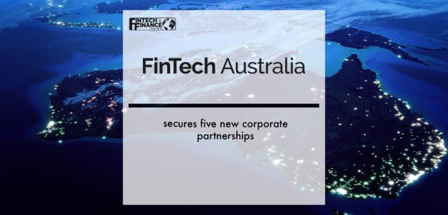 FinTech Australia secures five new corporate partnerships