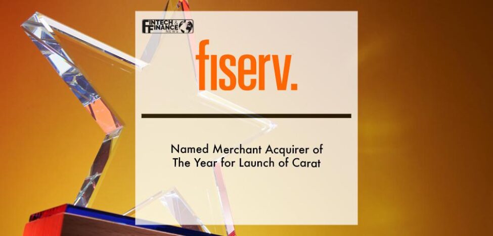Fiserv Named Merchant Acquirer of The Year for Launch of Carat