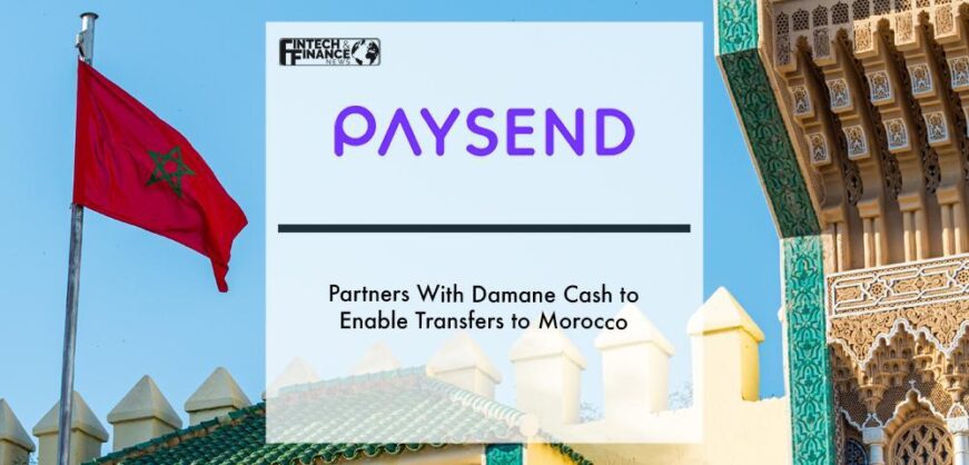 Paysend partners with Damane Cash to enable transfers