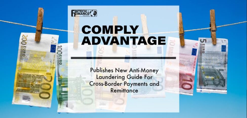 ComplyAdvantage Publishes New Anti-Money Laundering Guide