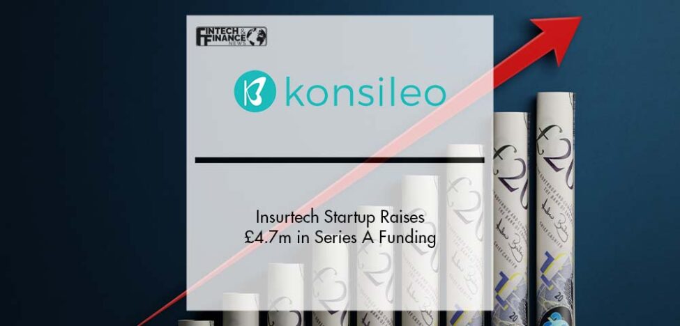 Insurtech Startup Konsileo Raises £4.7m in Series A Funding
