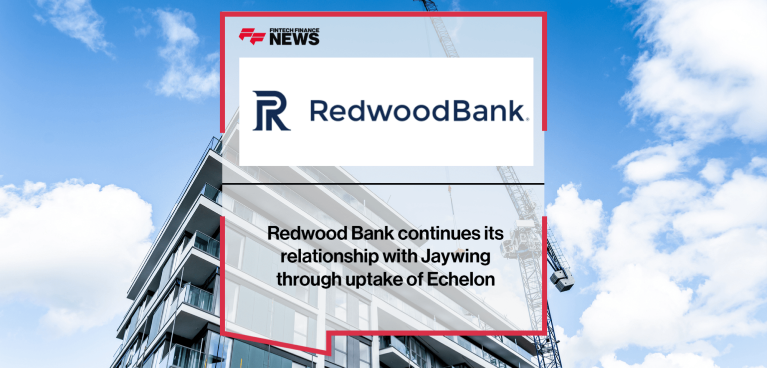 Redwood Bank continues with the uptake of Echelon
