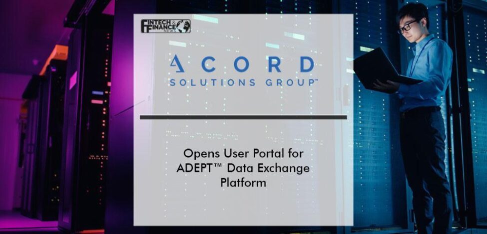 ACORD Solutions Group Opens User Portal for ADEPT™ Data Exchange Platform