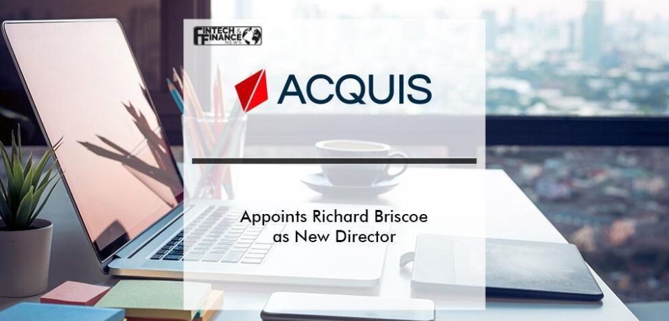 Acquis BV Appoints Richard Briscoe as New Director