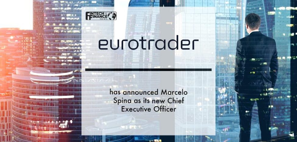 Eurotrader Group has announced Marcelo Spina as its new Chief Executive Officer