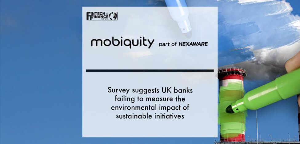 Mobiquity: Survey suggests UK banks failing to measure the ...