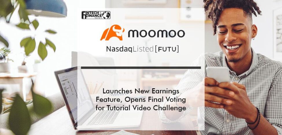 Moomoo Launches New Earnings Feature, Opens Final Voting for Tutorial ...
