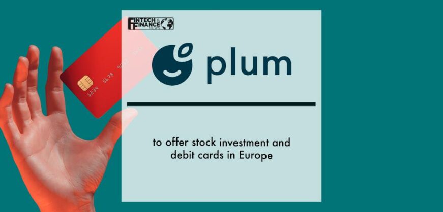 Plum to offer stock investment and debit cards in Europe