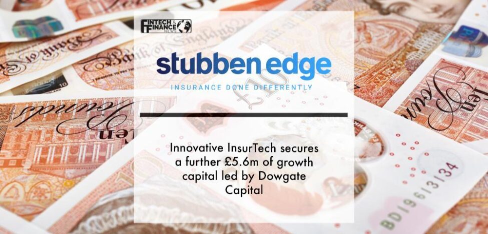 Innovative InsurTech Stubben Edge Group secures a further £5.6m of ...
