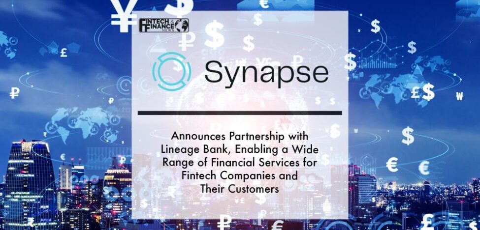 Synapse Announces Partnership with Lineage Bank, Enabling a Wide Range ...